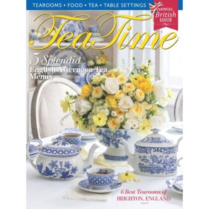 TeaTime July/August 2025 Issue Preview | TeaTime Magazine